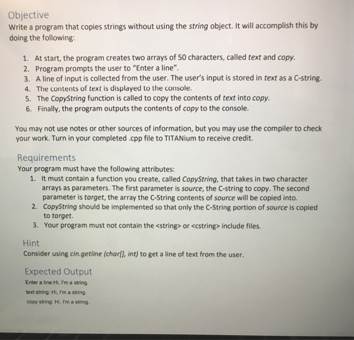Solved Objective Write a program that copies strings without | Chegg.com