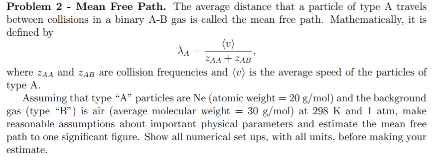 Solved Problem 2 - Mean Free Path. The average distance that | Chegg.com