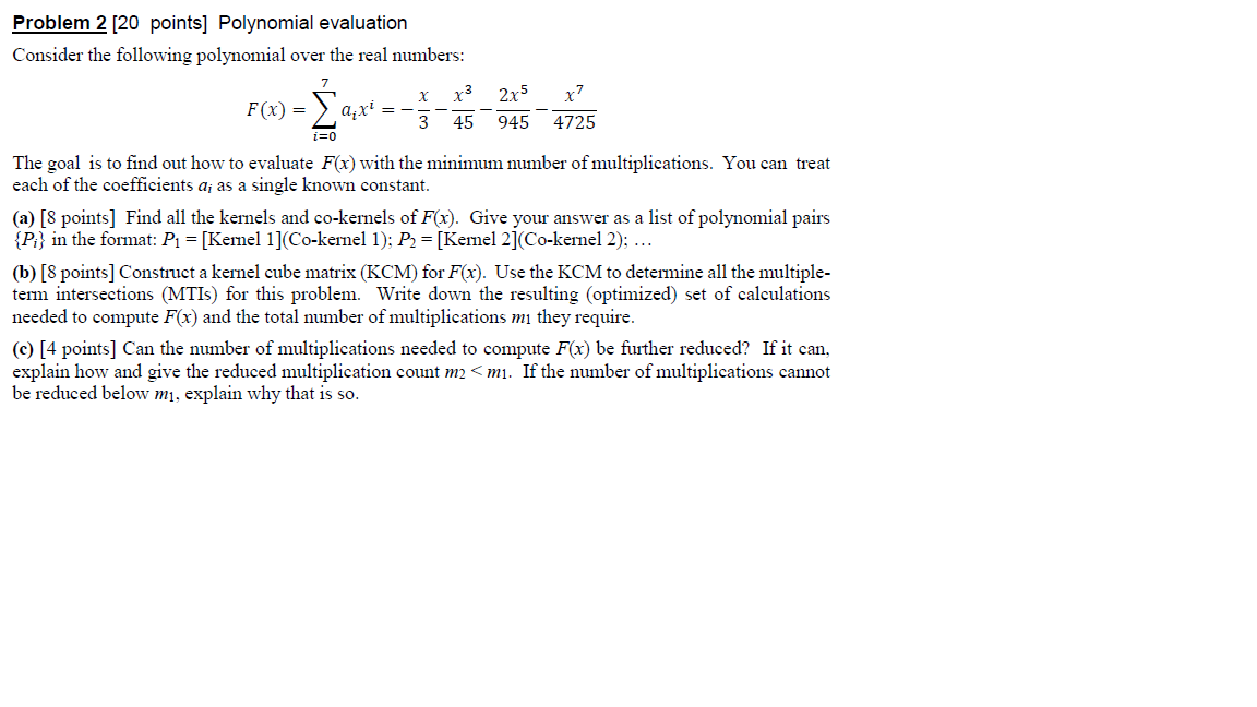 Problem 2 [20 points] Polynomial evaluation Consider | Chegg.com