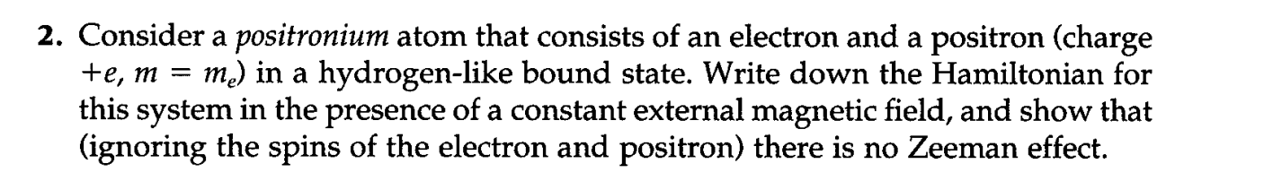 Solved Consider a positronium atom that consists of an | Chegg.com