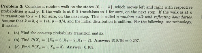 Solved Problem 3: Consider a random walk on the states | Chegg.com