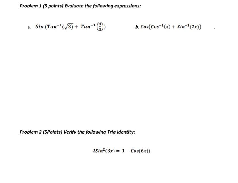Solved Problem 1 (5 points) Evaluate the following | Chegg.com