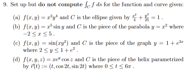 Solved c and d please. Set up but do not compute ∫C﻿fds ﻿for | Chegg.com