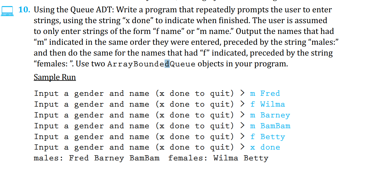 Solved 0. Using the Queue ADT: Write a program that | Chegg.com