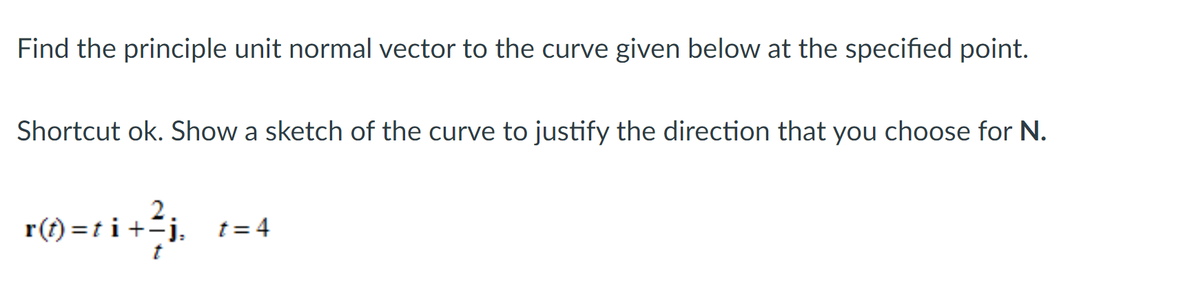 Solved Find the principle unit normal vector to the curve | Chegg.com