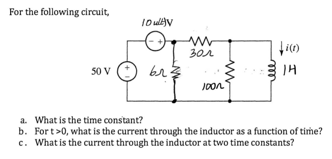 Solved For the following cirruit a. What is the time | Chegg.com