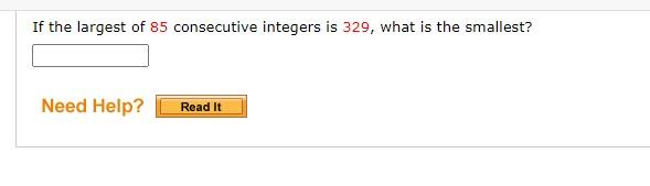 Solved If the largest of 85 consecutive integers is 329 , | Chegg.com