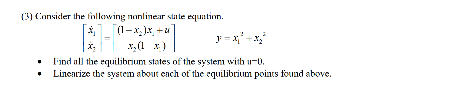 Solved (3) Consider the following nonlinear state equation. | Chegg.com