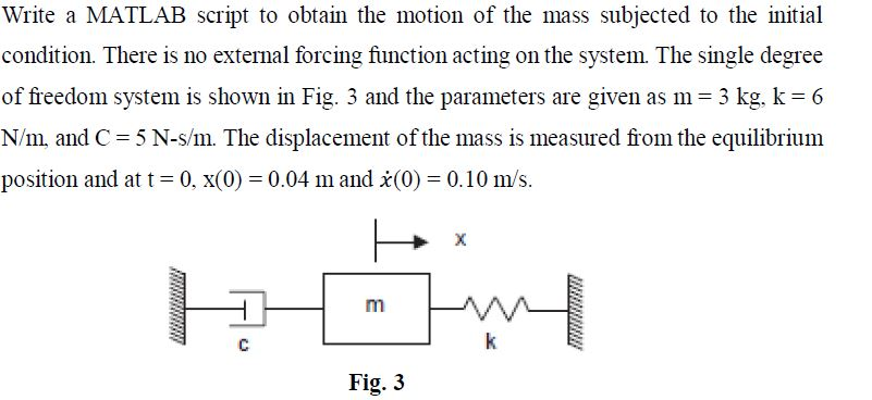 Solved Please Provide The Matlab Code And Numerical Answer