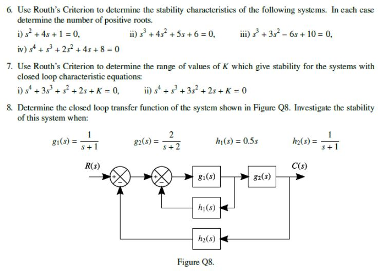 Solved 6. Use Routh's Criterion to determine the stability | Chegg.com