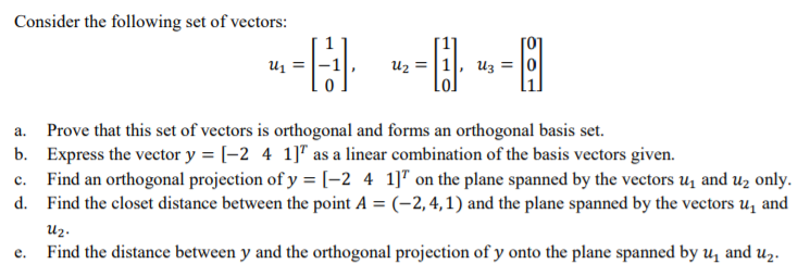 Solved Consider the following set of vectors: 0 u2 Prove | Chegg.com