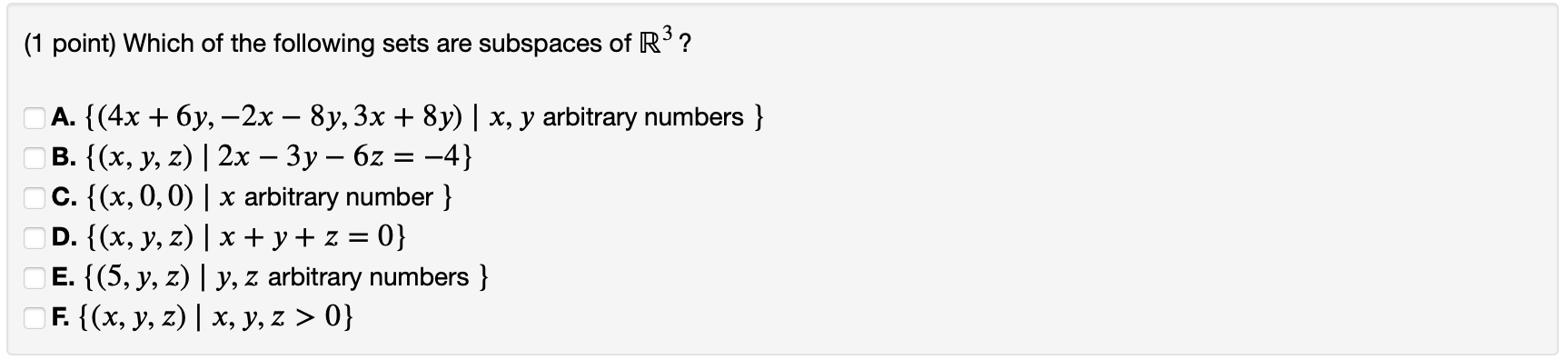 Solved (1 ﻿point) ﻿Which of the following sets are subspaces | Chegg.com