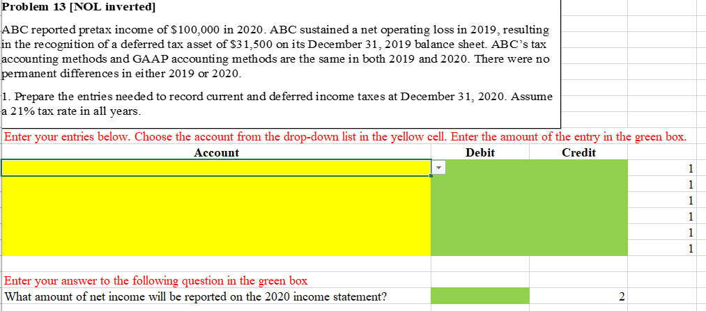 Solved Problem 13 [NOL inverted] ABC reported pretax income | Chegg.com