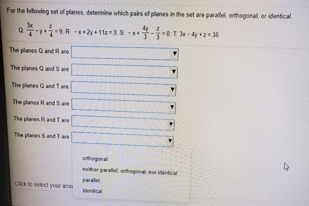Solved For the following set of planes, determine which | Chegg.com