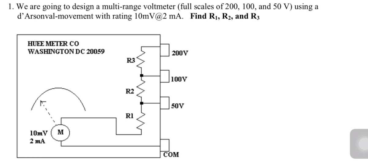 Solved 1. We are going to design a multi-range voltmeter | Chegg.com