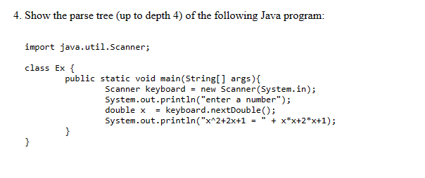 Solved 4. Show the parse tree (up to depth 4) of the | Chegg.com