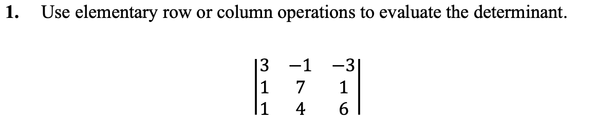 Solved Use elementary row or column operations to evaluate | Chegg.com