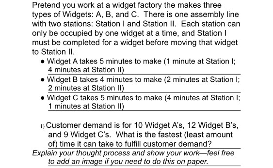 Solved Pretend you work at a widget factory the makes three | Chegg.com