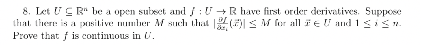 Solved 8. Let U⊆Rn be a open subset and f:U→R have first | Chegg.com