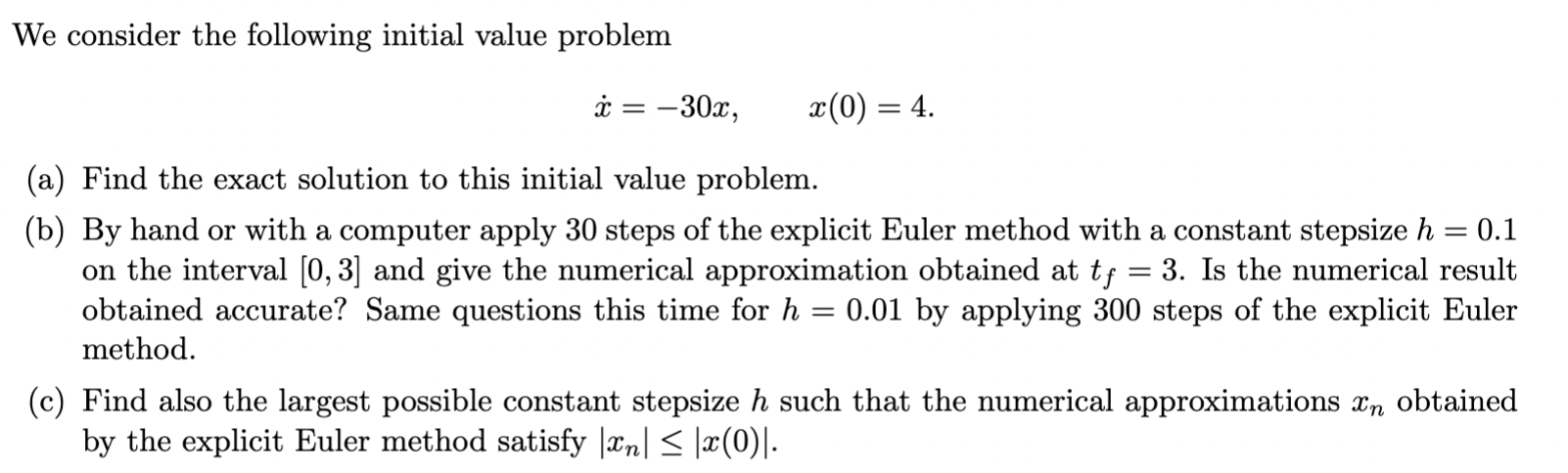 Solved We consider the following initial value problem | Chegg.com