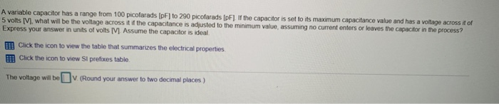 Solved A variable capacitor has a range from 100 picofarads | Chegg.com