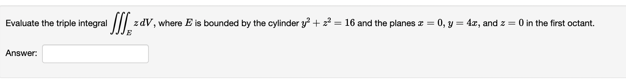 Solved Evaluate the triple integral ∭EzdV, where E is | Chegg.com