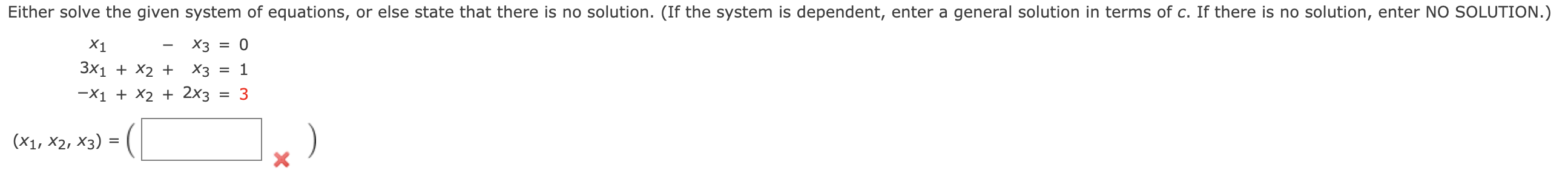 Solved x1−x3=03x1+x2+x3=1−x1+x2+2x3=3(x1,x2,x3)=( | Chegg.com