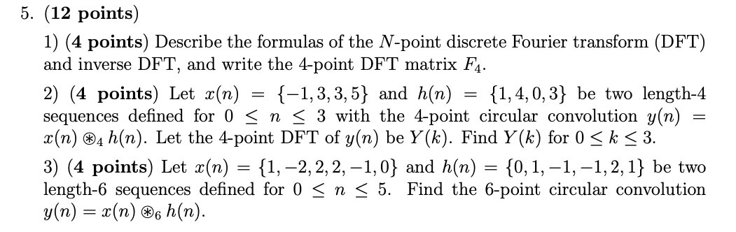 Solved = = 5. (12 points) 1) (4 points) Describe the | Chegg.com