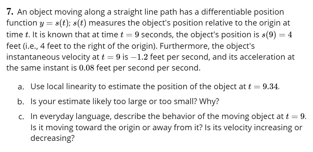 Solved 7. An object moving along a straight line path has a | Chegg.com