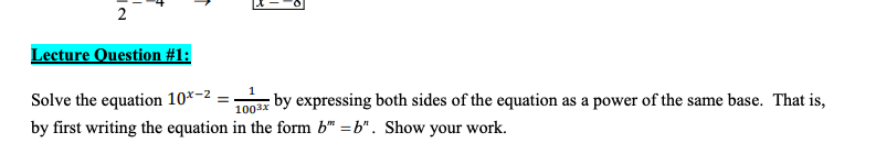 Solved Lecture Question #1: Solve the equation 10%-2 = x by | Chegg.com