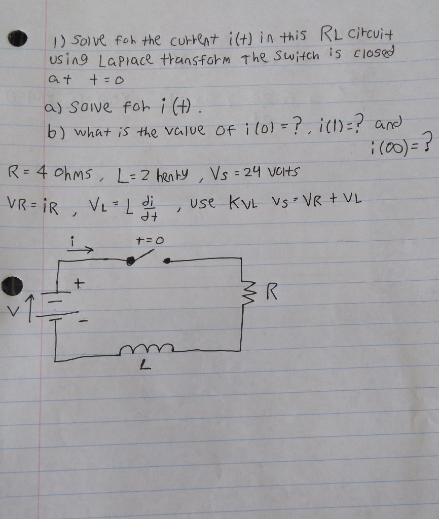 Solved at 1) Solve for the current it) in this RL circuit | Chegg.com