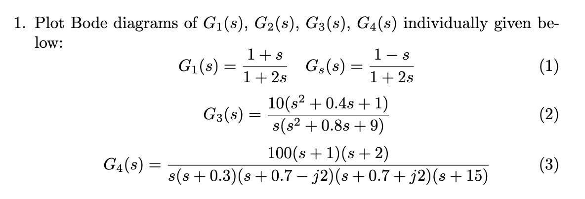 Solved 1. Plot Bode diagrams of G1(s),G2(s),G3(s),G4(s) | Chegg.com