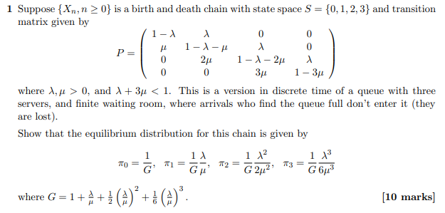 Solved 1 Suppose {Xn, n >0} is a birth and death chain with | Chegg.com