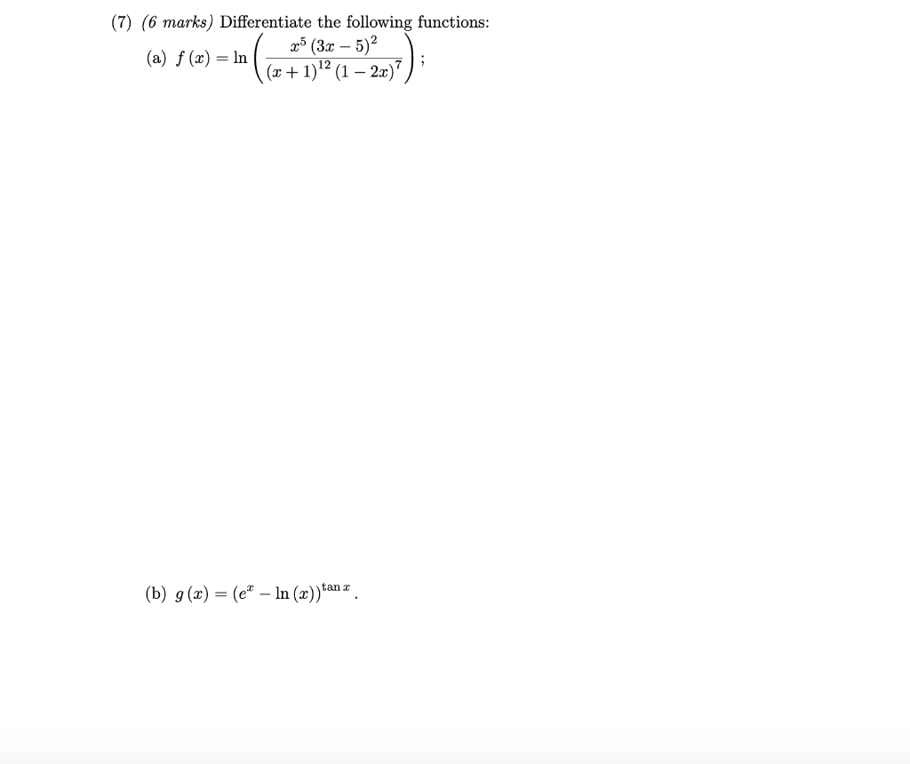Solved (7) (6 marks) Differentiate the following functions: | Chegg.com Solved (7) (6 marks) Differentiate the following functions: | Chegg.com