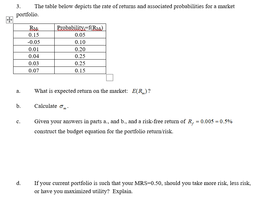 Solved 3. The table below depicts the rate of returns and | Chegg.com