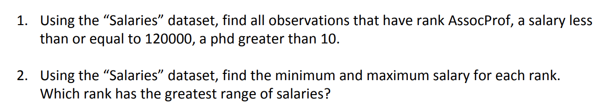 Solved 1. Using the “Salaries" dataset, find all | Chegg.com