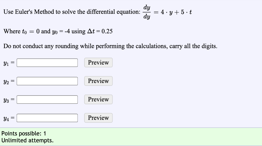 Solved Use Euler's Method to solve the differential | Chegg.com