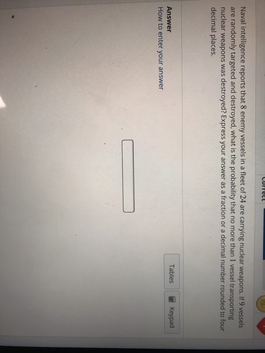 Solved Naval intelligence reports that 8 enemy vessels in a | Chegg.com