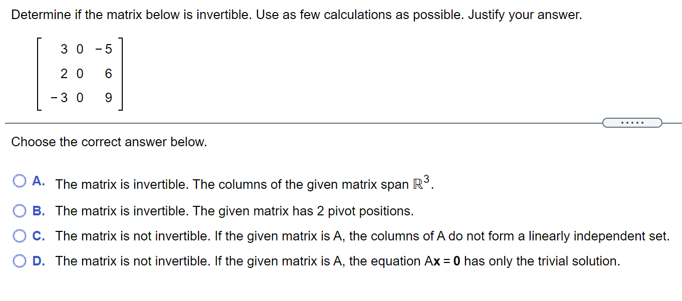 Solved Determine if the matrix below is invertible. Use as | Chegg.com