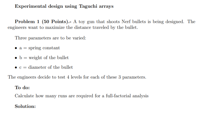 Solved Experimental design using Taguchi arrays Problem 1 | Chegg.com