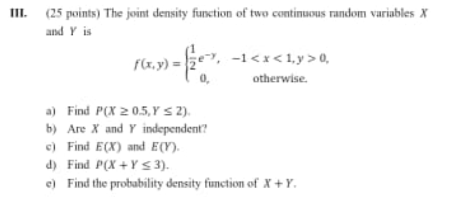 Solved III. (25 points) The joint density function of two | Chegg.com
