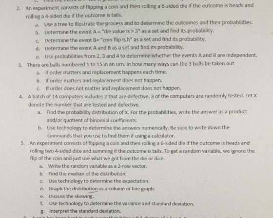 Solved An experiment consists of flipping a coin and then | Chegg.com