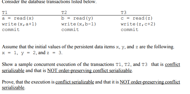 Solved Consider the database transactions listed below. T3 | Chegg.com
