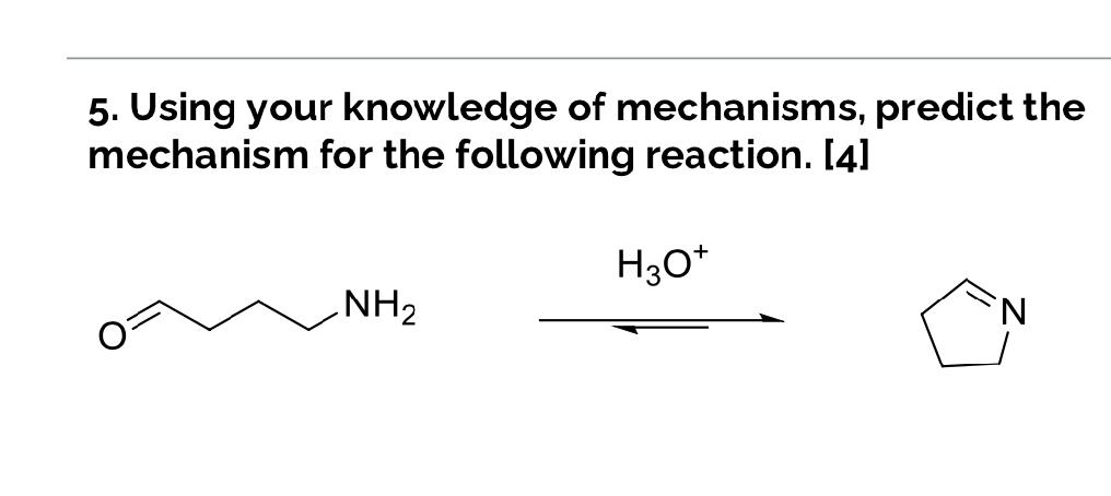 Solved 5. Using your knowledge of mechanisms, predict the | Chegg.com