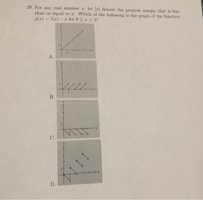 Solved 20. For any real number z, let [r] denote the | Chegg.com