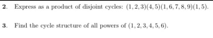 Solved Express as a product of disjoint cycles: (1, 2, 3) | Chegg.com