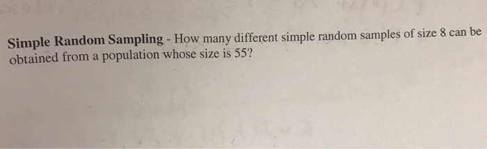 Solved Simple Random Sampling - obtained from a population | Chegg.com