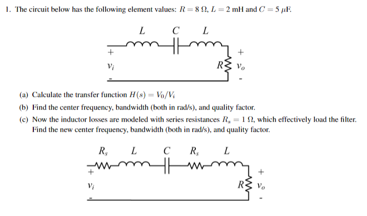Solved 1. The circuit below has the following element | Chegg.com