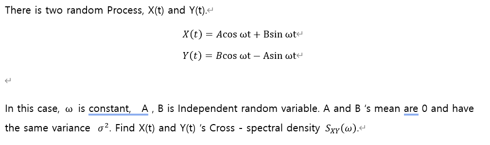 Solved There is two random Process, X(t) and Y(t). X(t) = | Chegg.com