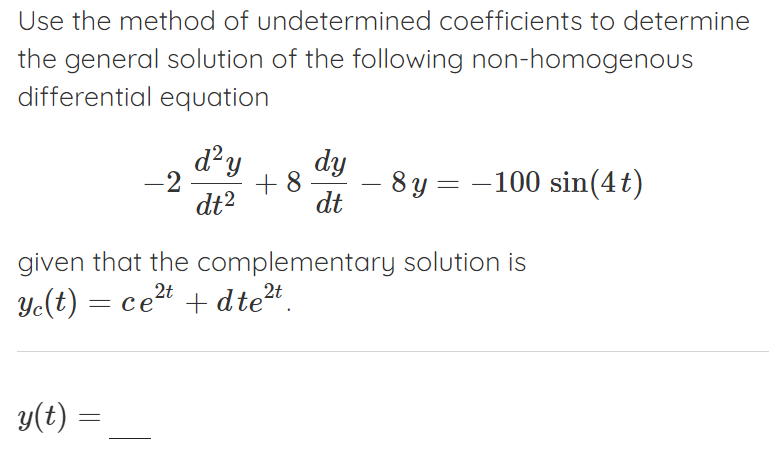 Solved Use the method of undetermined coefficients to | Chegg.com